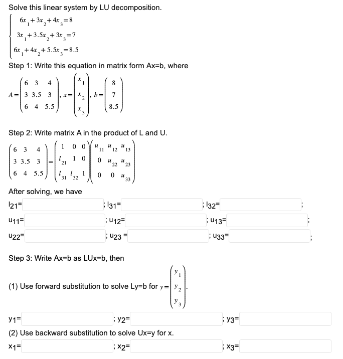 Solved Solve this linear system by LU decomposition. | Chegg.com