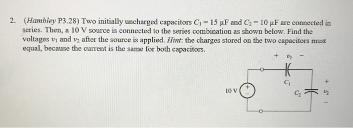 Solved Wo i 10 μ F are connected in series. Then, a 10 V | Chegg.com