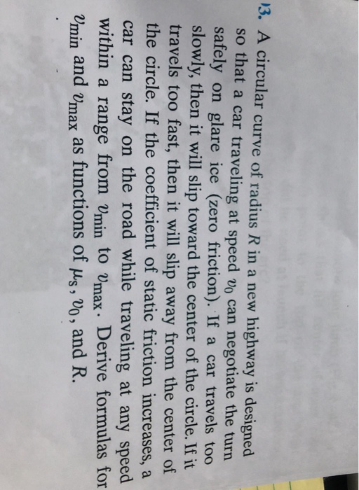 Solved 3. A circular curve of radius R in a new highway is | Chegg.com
