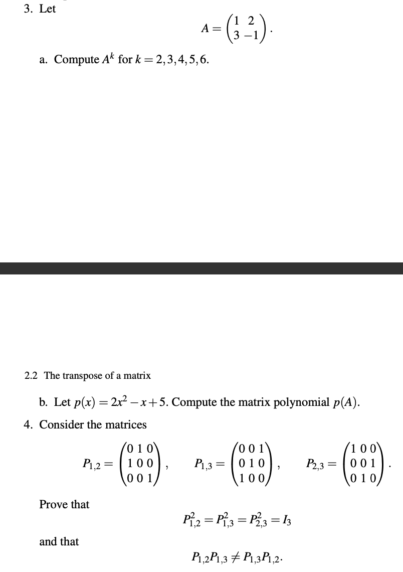 A=(132−1). a. Compute Ak for k=2,3,4,5,6. 2.2 The | Chegg.com