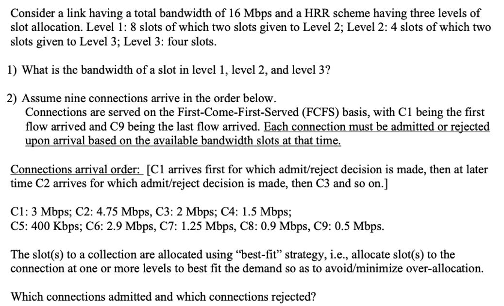 Solved Consider a link having a total bandwidth of 16 ﻿Mbps | Chegg.com