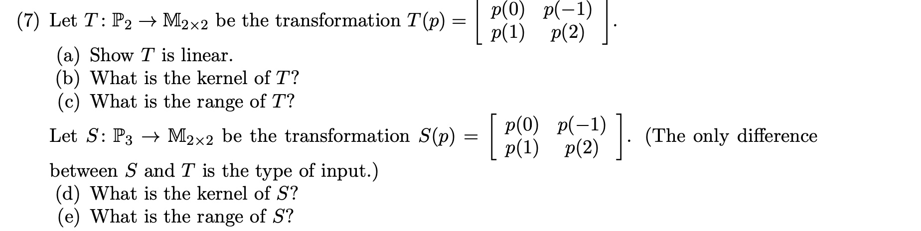 (7) Let T:P2→M2×2 be the transformation | Chegg.com