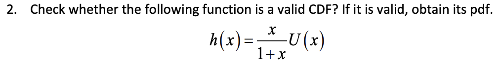 Check whether the following function is a valid CDF? | Chegg.com