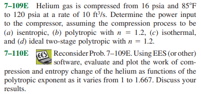 Solved 7-109E ﻿Helium gas is compressed from 16 ﻿psia and | Chegg.com