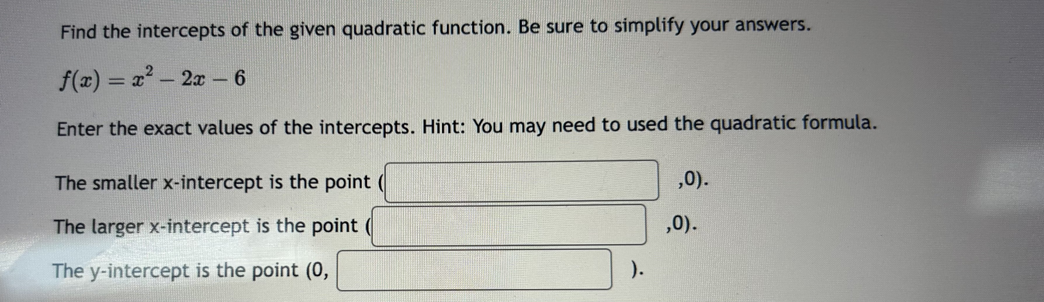 Solved Find the intercepts of the given quadratic function. | Chegg.com