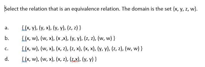 Solved Select the relation that is an equivalence relation. | Chegg.com