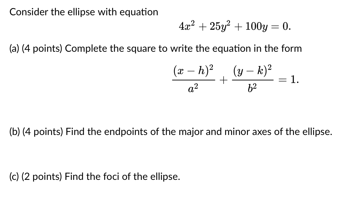 Solved Consider the ellipse with equation 4x2 + 25y2 + 100y | Chegg.com