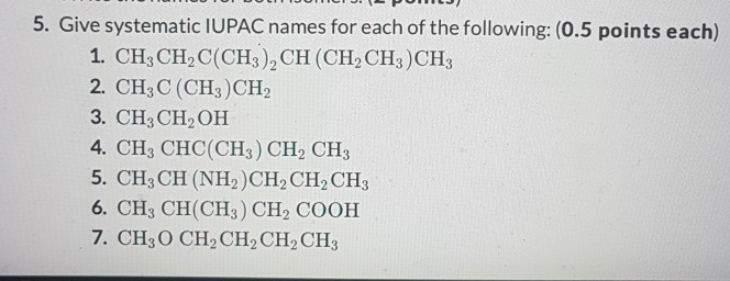 Solved 5. Give systematic IUPAC names for each of the | Chegg.com
