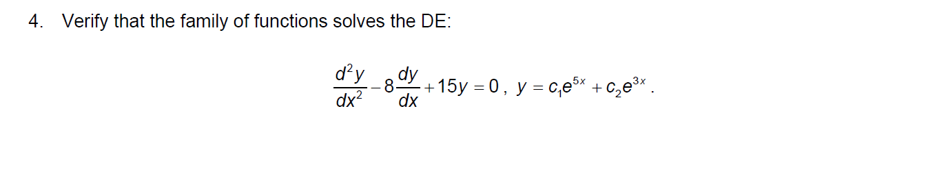 Solved 4. Verify that the family of functions solves the DE: | Chegg.com