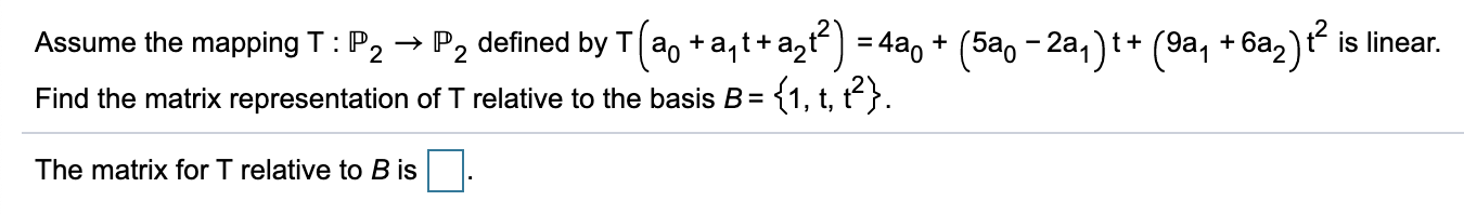 Solved Assume the mapping T: P2 → P2 defined by | Chegg.com