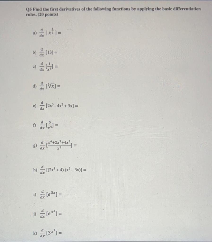 Solved Q5 Find the first derivatives of the following | Chegg.com
