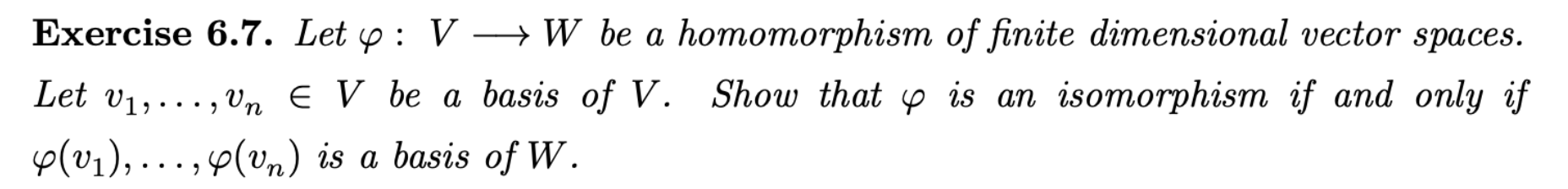 Solved Exercise 6.7. Let y: V +W be a homomorphism of finite | Chegg.com