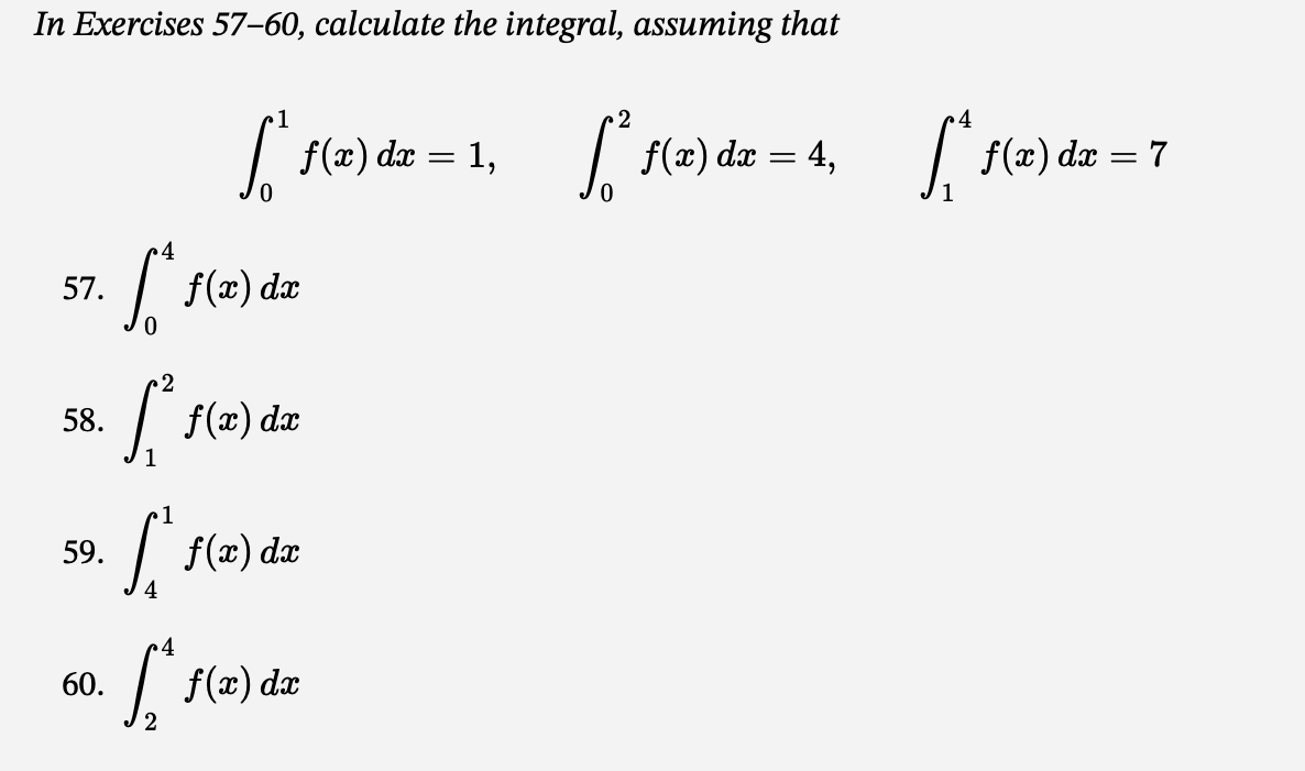Solved In Exercises 57–60, calculate the integral, assuming | Chegg.com