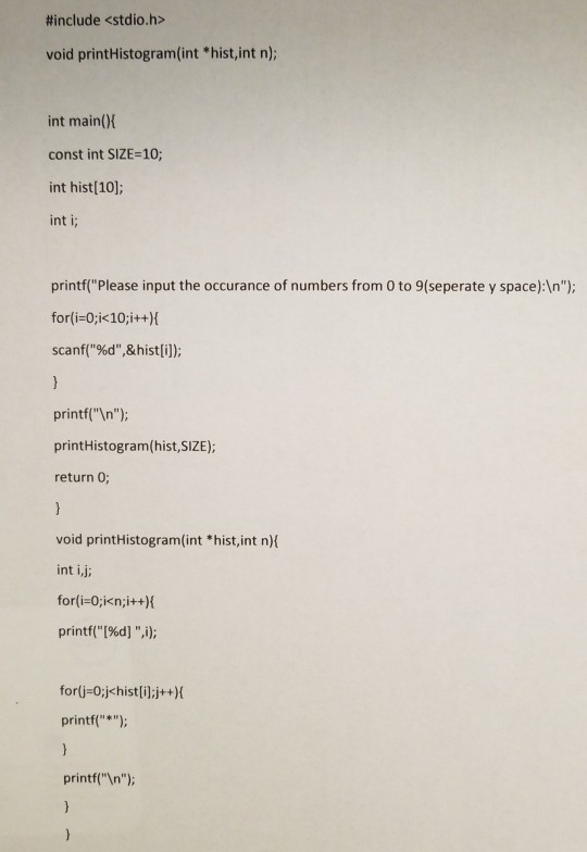 Solved #include void printHistogram(int *hist,int n); int | Chegg.com
