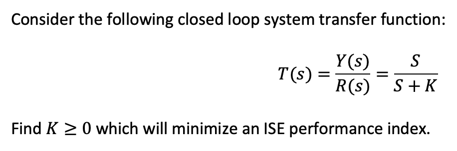 Consider the following closed loop system transfer | Chegg.com