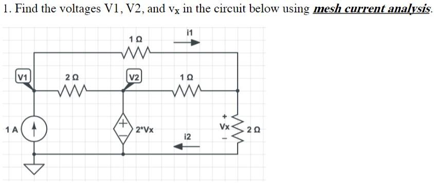 Solved 1. Find the voltages V1, V2, and Vx in the circuit | Chegg.com