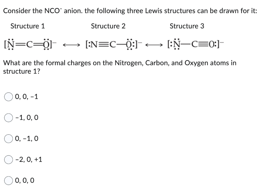 Solved Consider the NCO−anion. the following three Lewis | Chegg.com