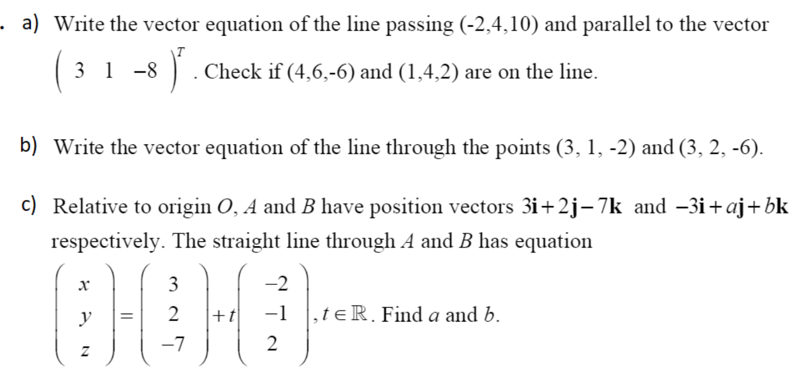 Solved a) Write the vector equation of the line passing | Chegg.com