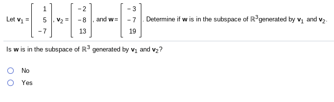 Solved 1 -2 Determine if w is in the subspace of R3generated | Chegg.com