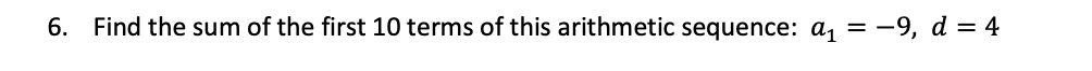 Solved 5. Find ag and an for this arithmetic sequence: a = | Chegg.com