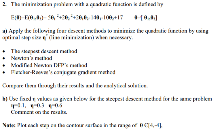The minimization problem with a quadratic function is | Chegg.com