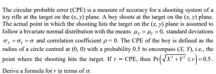 Solved The circular probable error (CPE) is a measure of | Chegg.com