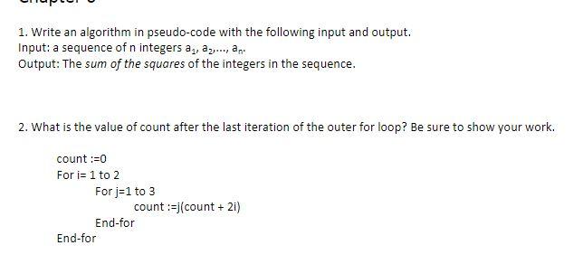 Solved 1. Write an algorithm in pseudo-code with the | Chegg.com