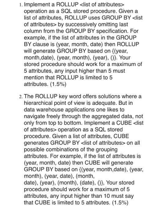 1. Implement a ROLLUP operation as a SQL stored | Chegg.com