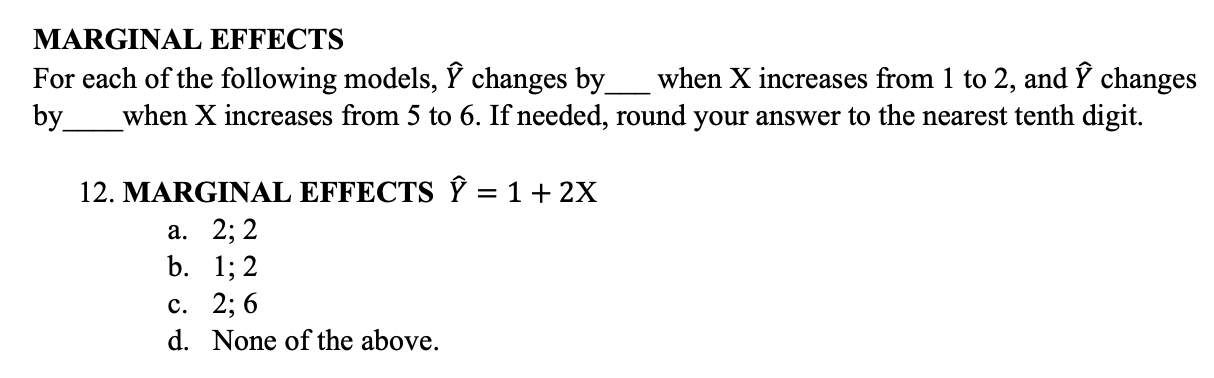 Solved MARGINAL EFFECTSFor each of the following models, | Chegg.com
