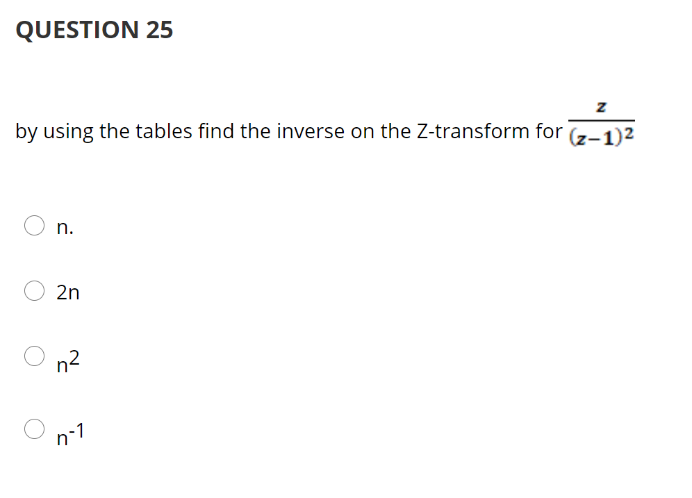 Solved QUESTION 25 Z by using the tables find the inverse on | Chegg.com