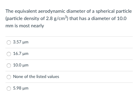 Solved The equivalent aerodynamic diameter of a spherical | Chegg.com