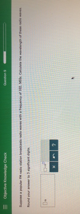 Solved Objective Knowledge Check Question 9 Suppose a | Chegg.com