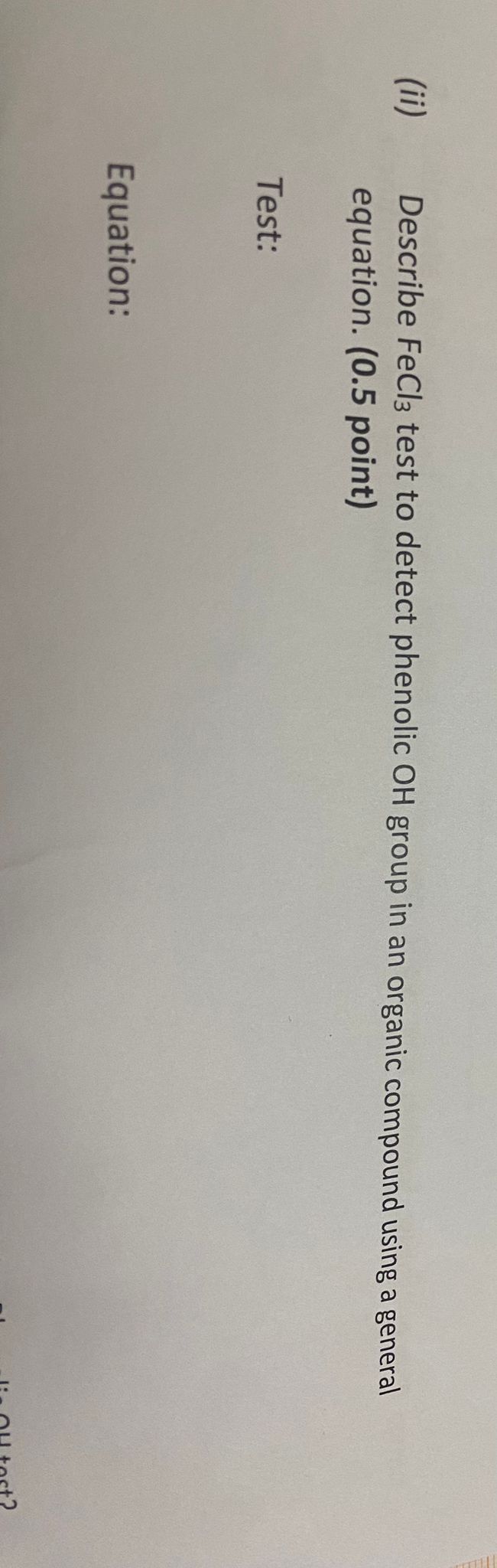 Solved (ii) Describe FeCl3 test to detect phenolic OH group | Chegg.com