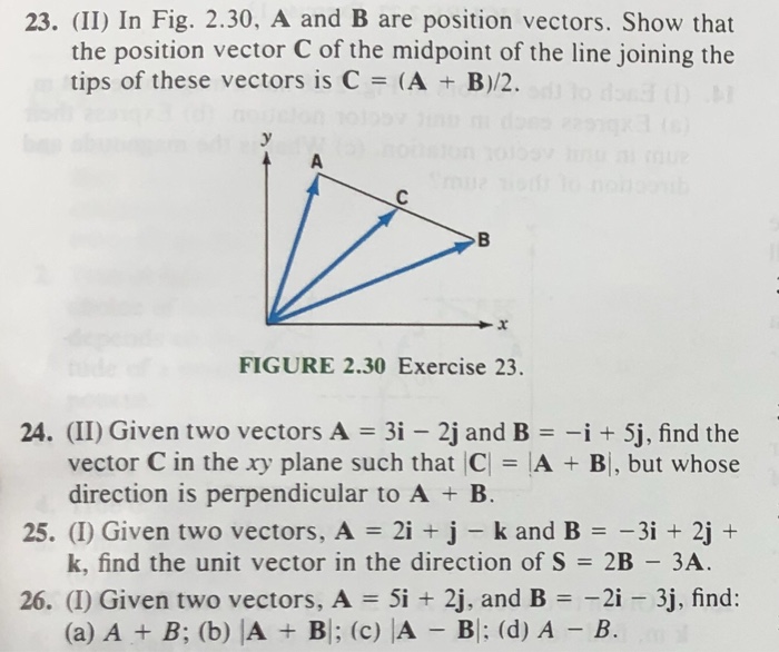 Solved 23. (II) In Fig. 2.30, A and B are position vectors. | Chegg.com