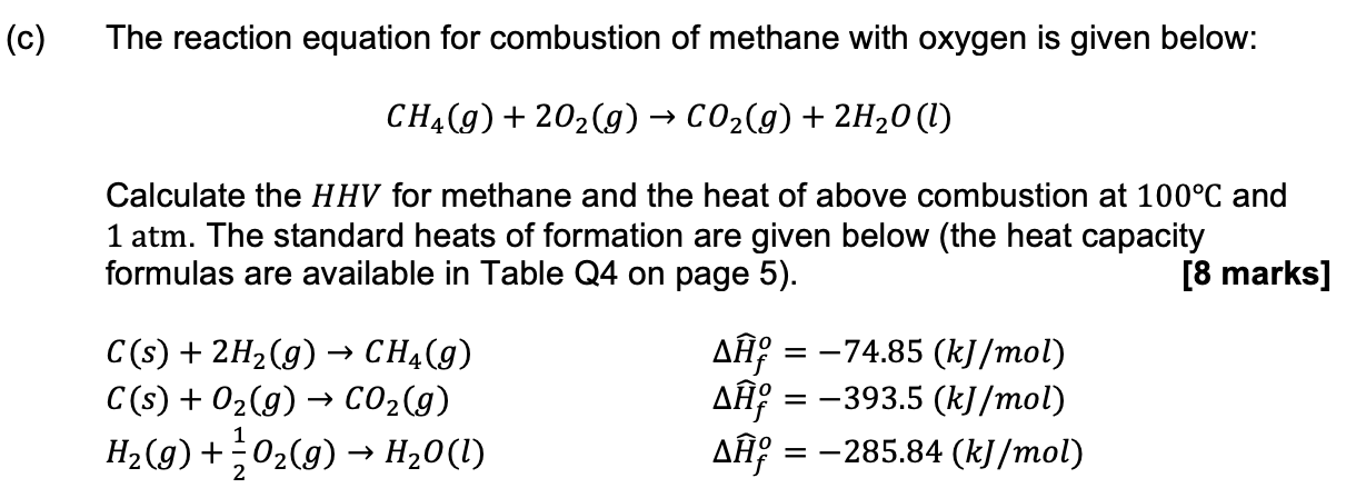 Solved (c) The reaction equation for combustion of methane | Chegg.com