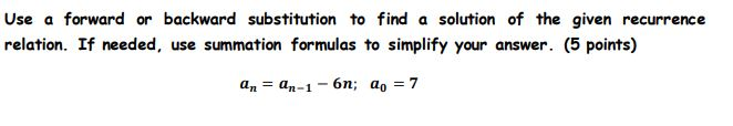 Solved Use a forward or backward substitution to find a | Chegg.com