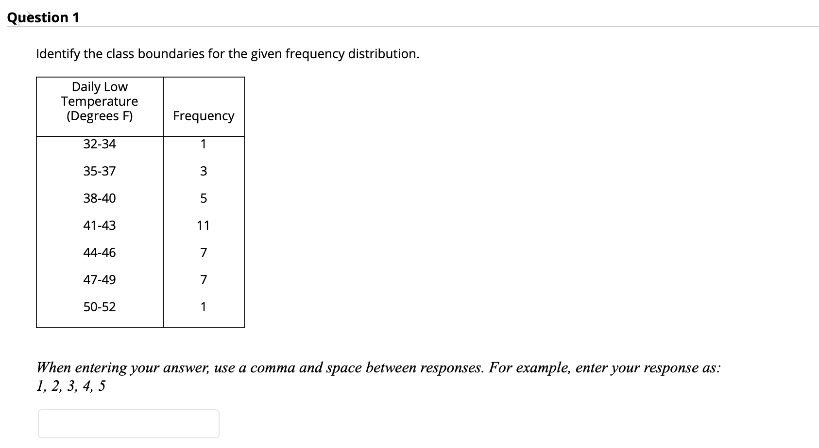 Solved Question 1 Identify the class boundaries for the | Chegg.com