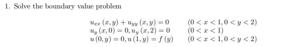 Solved 1. Solve the boundary value problem Uxx (x, y) + uyy | Chegg.com
