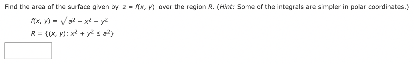 Solved Find the area of the surface given by z=f(x,y) over | Chegg.com