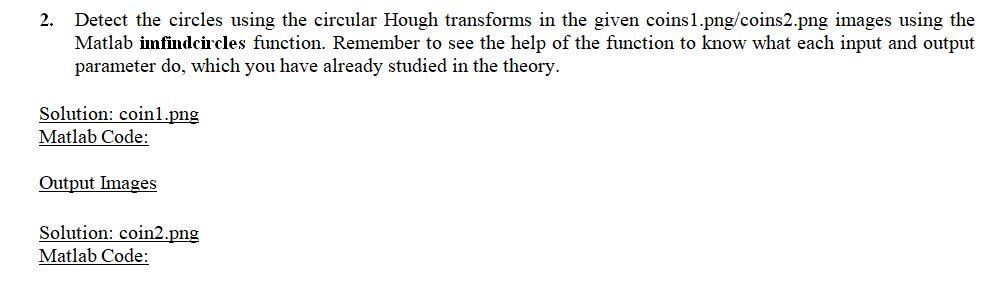 Solved 2. Detect the circles using the circular Hough | Chegg.com