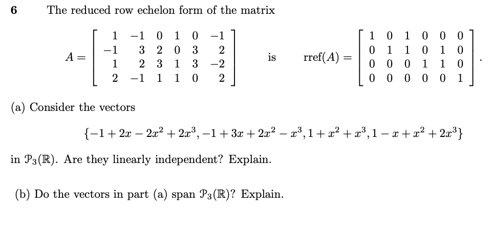 Solved 6 The reduced row echelon form of the matrix 0 A= 1 | Chegg.com