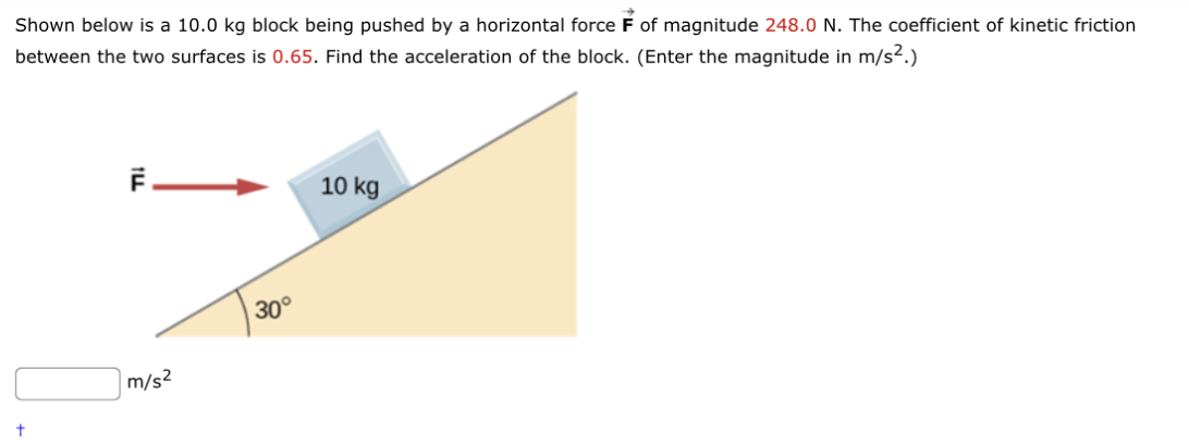 Solved Shown below is a 10.0 kg block being pushed by a | Chegg.com