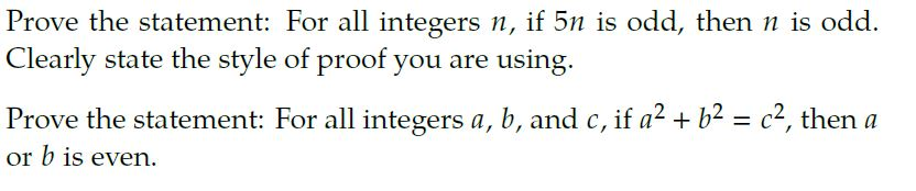 Solved Prove the statement: For all integers n, if 5n is | Chegg.com