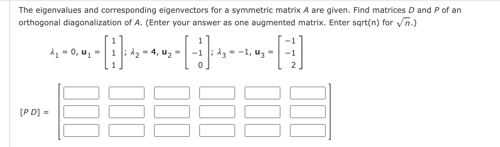 Solved The eigenvalues and corresponding eigenvectors for a | Chegg.com