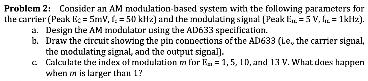 Solved Problem 2: Consider an AM modulation-based system | Chegg.com