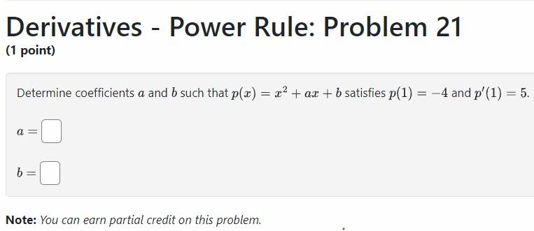 Solved Derivatives - Power Rule: Problem 21 (1 point) | Chegg.com