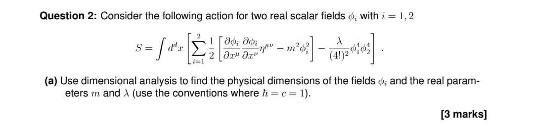 Solved Question 2: Consider the following action for two | Chegg.com