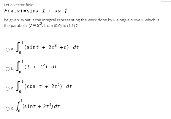 Solved Let a vector field F(x,y)=sinx 1 + xy j be given. | Chegg.com