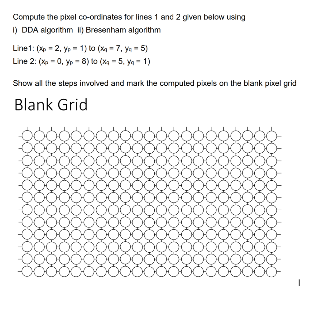 Compute the pixel co-ordinates for lines 1 and 2 | Chegg.com