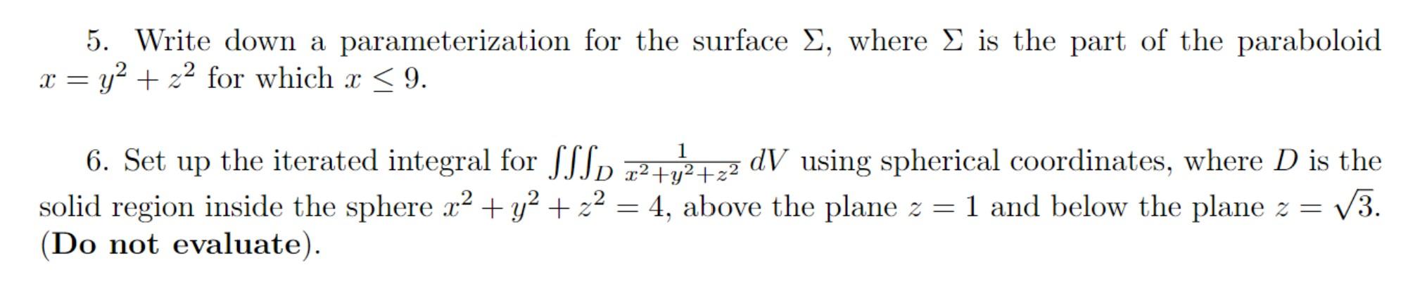 Solved 5. Write down a parameterization for the surface Σ, | Chegg.com